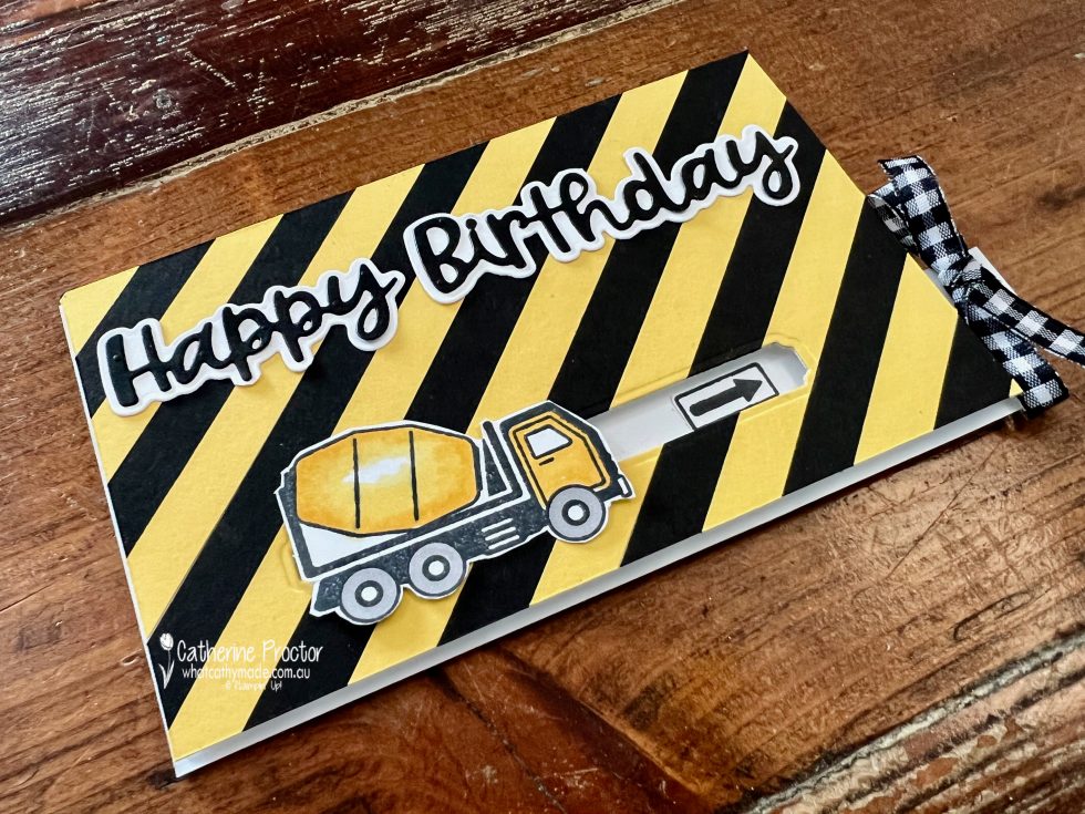 Daffodil Delight Construction Zone Birthday Slider Card - What Cathy Made