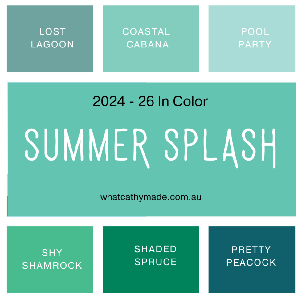 2024-26 In Colors - Summer Splash Card - What Cathy Made